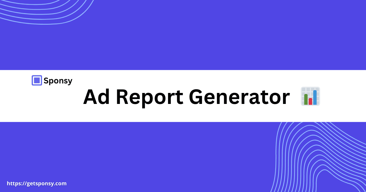 Sponsy | Newsletter Ad Report Generator